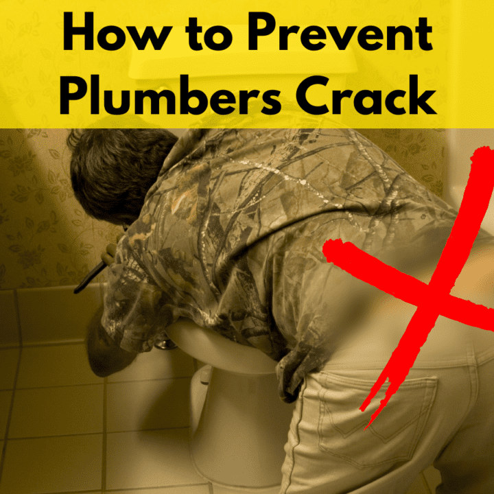 5 Ways to Prevent Plumber’s Crack (And what causes it) – Organizing.TV