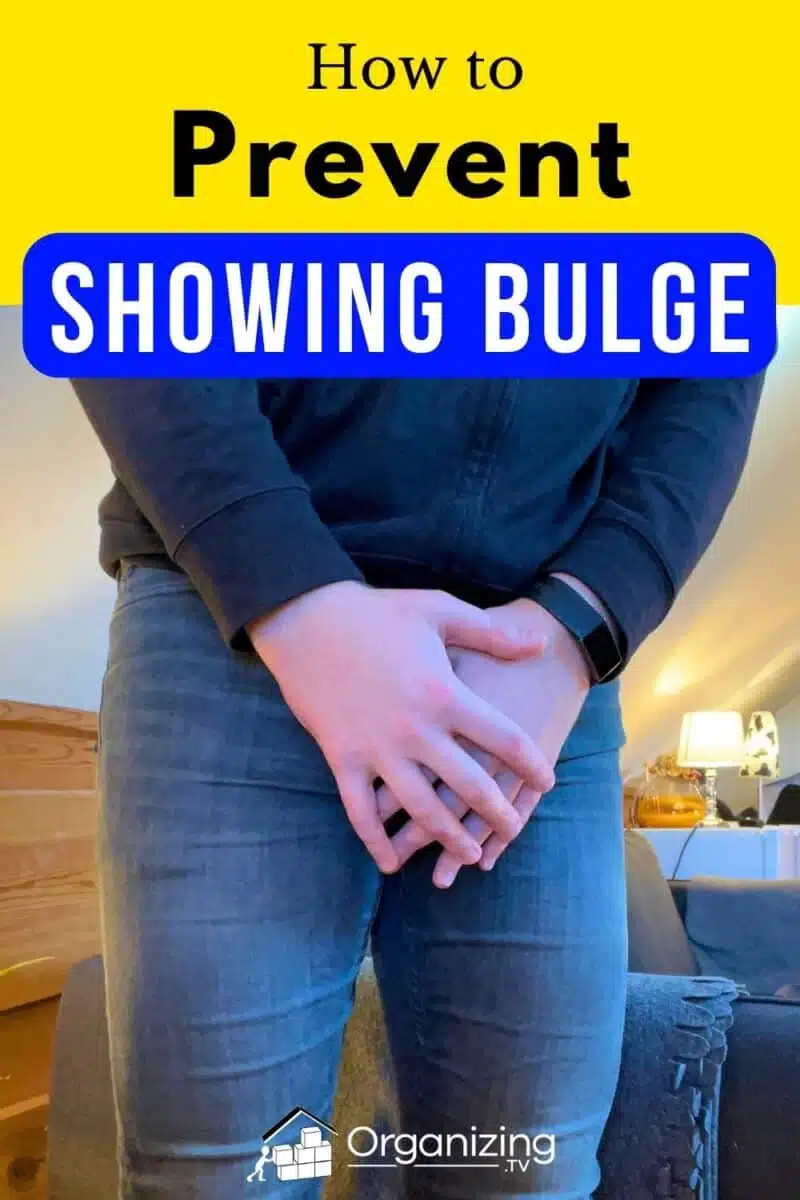 How to Prevent Showing Bulge (in all types of clothing) – Organizing.TV
