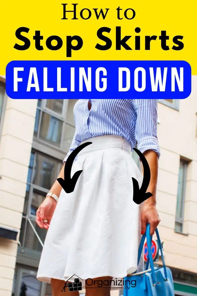How to STOP Skirts From Falling Down (Quick Tips) – Organizing.TV